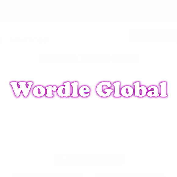Wordle Global - Play Wordle Global On Foodle